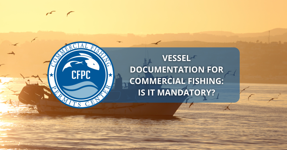 Vessel Documentation for Commercial Fishing | Commercial Vessel