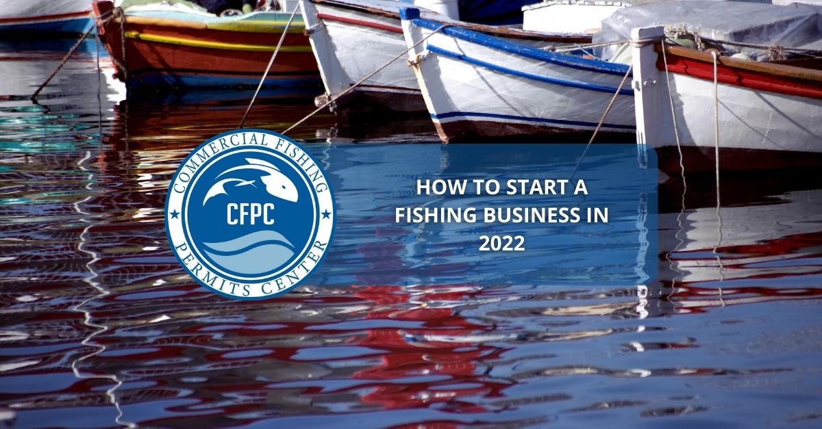 How to Start a Fishing Business with The Right Permits
