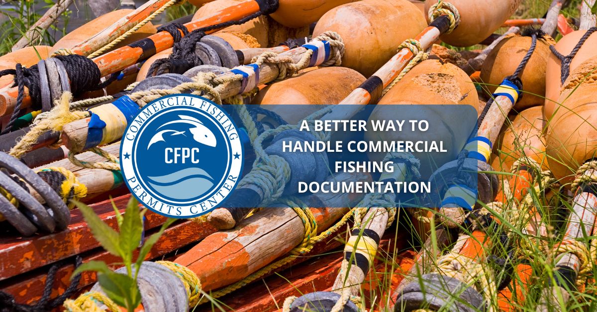 A Better Way to Handle Commercial Fishing Documentation