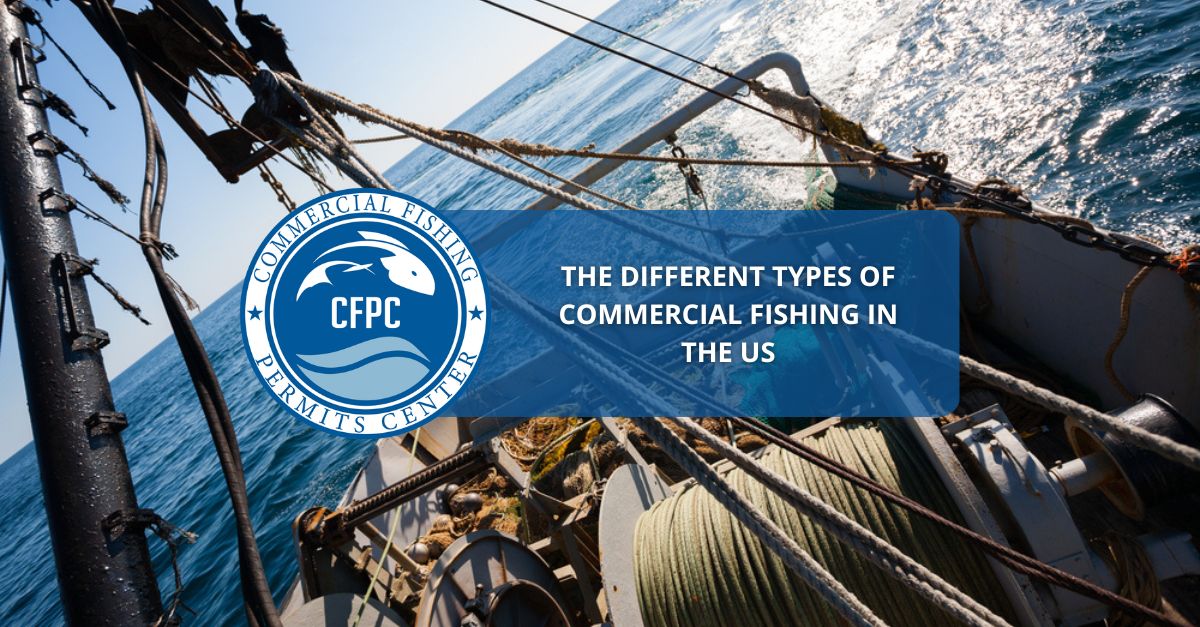 The Different Types of Commercial Fishing in the US