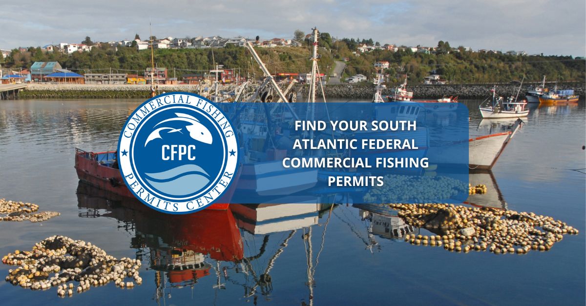 Find Your South Atlantic Federal Commercial Fishing Permits