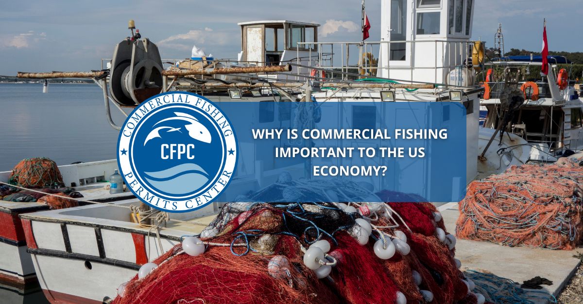Why is Commercial Fishing Important to the US Economy?