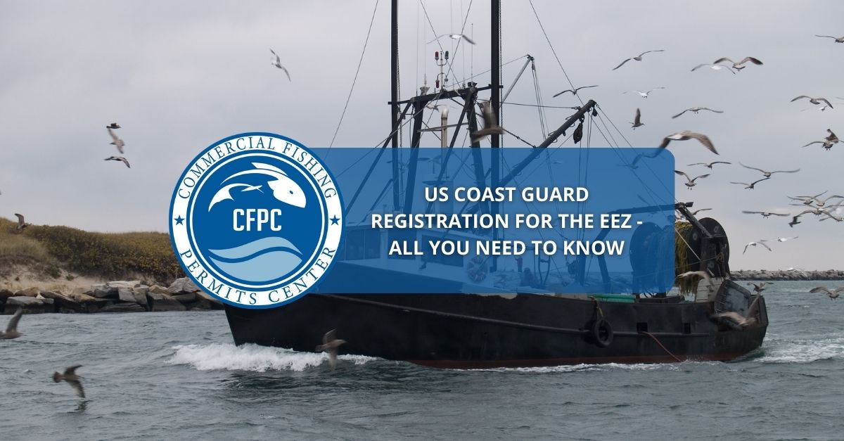 Coast Guard Registration In The EEZ - Everything You Need