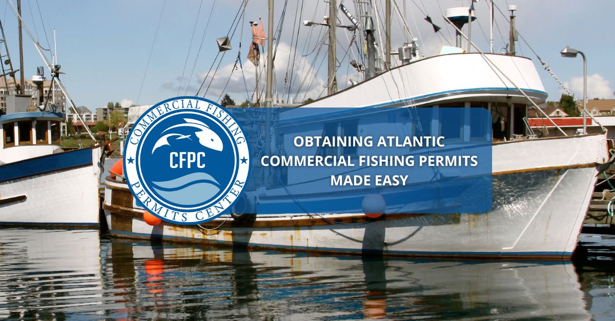 Atlantic Commercial Fishing Permits: A Complete Guide