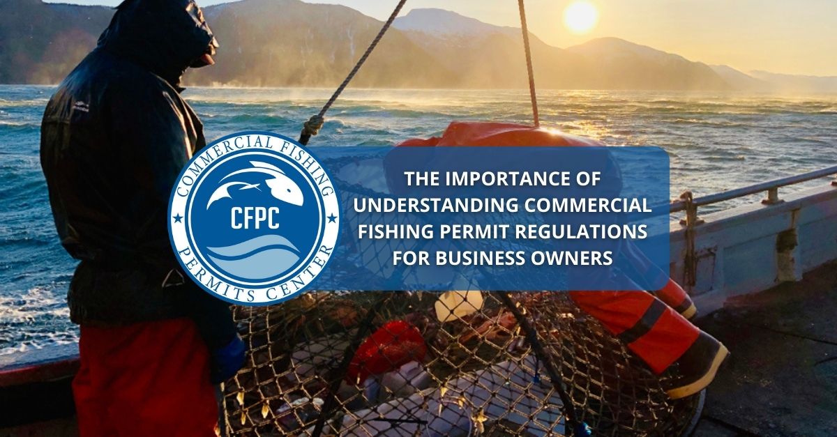 Commercial Fishing Permit Regulations for Business Owners