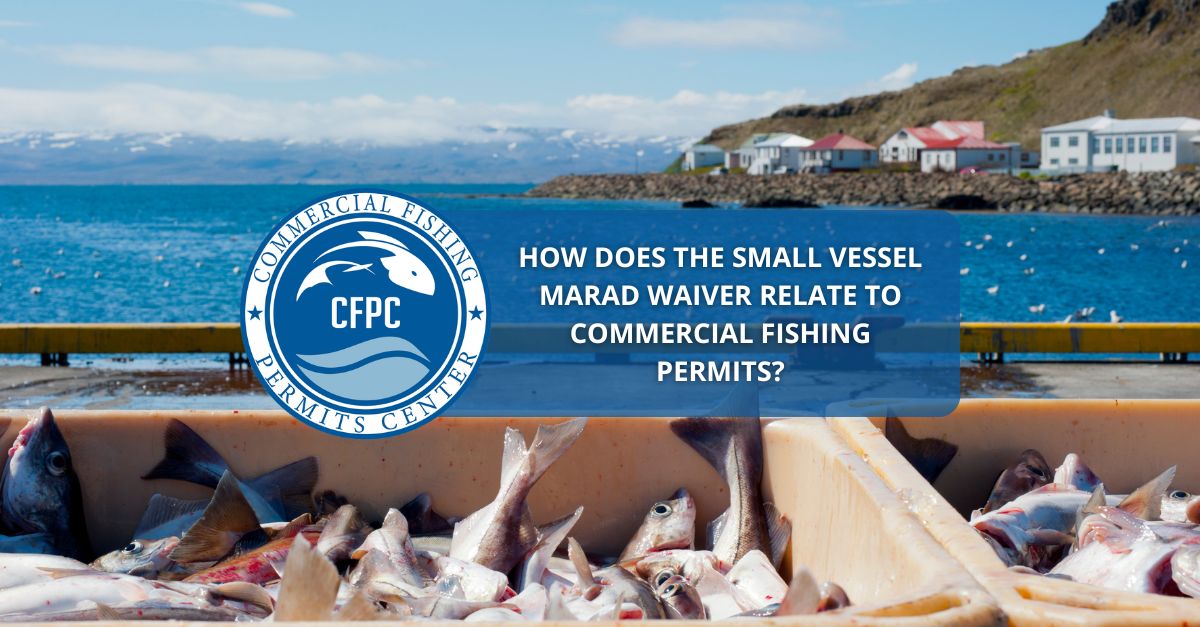 MARAD Waiver Relate to Commercial Fishing Permits