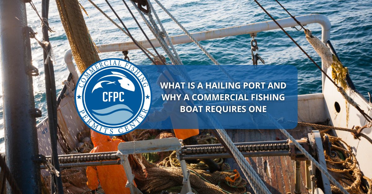 Hailing Port and Why a Commercial Fishing Boat Requires One